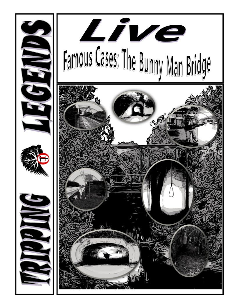 Tripping on Legends Live…Famous Case: The Bunny Man Bridge – Tripping ...